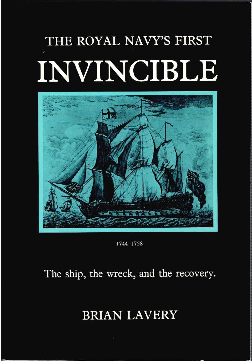 THE ROYAL NAVY'S FIRST INVINCIBLE 1744-1758 : THE SHIP, THE WRECK, AND ...