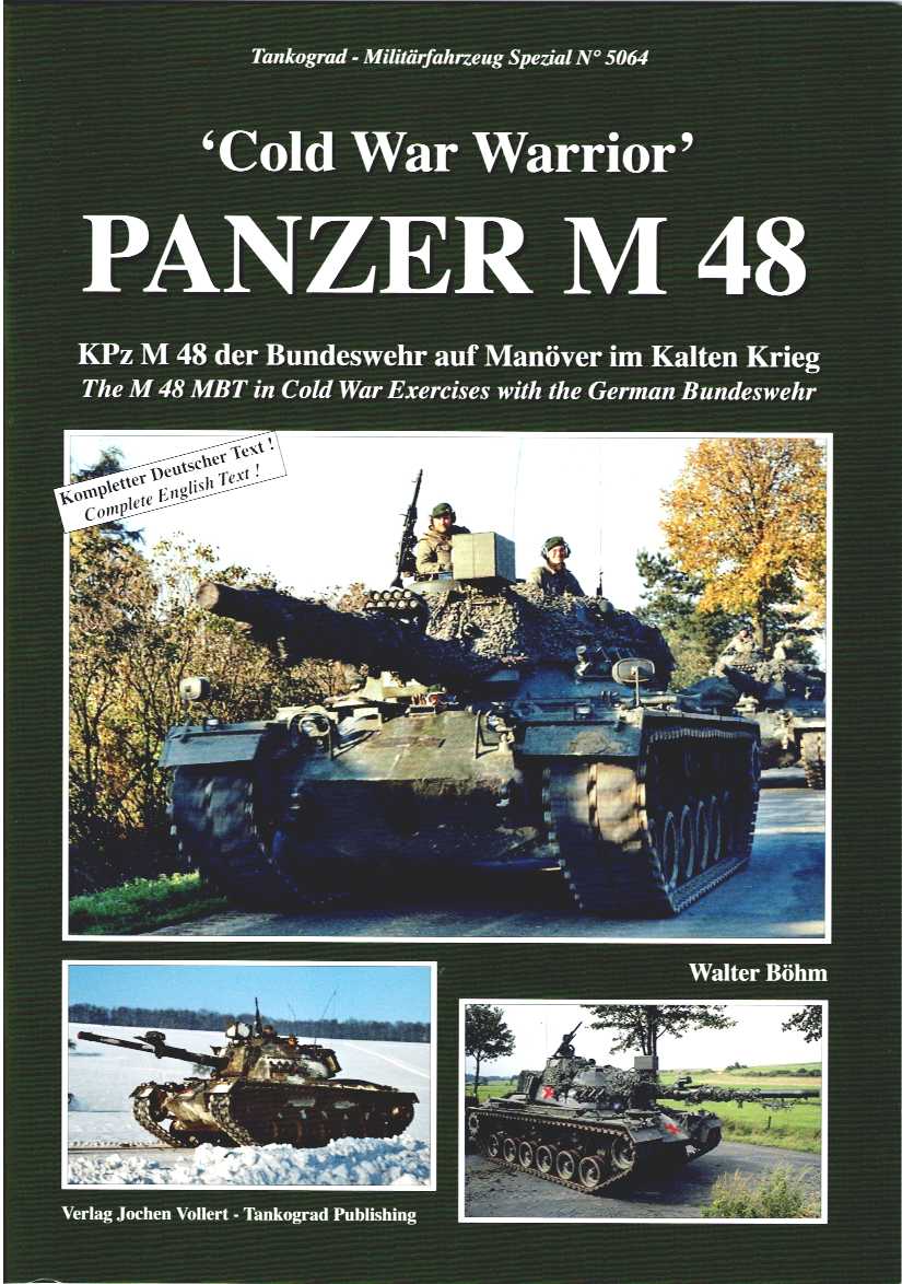 COLD WAR WARRIOR PANZER M48 : THE M48 MBT IN COLD WAR EXERCISES WITH ...