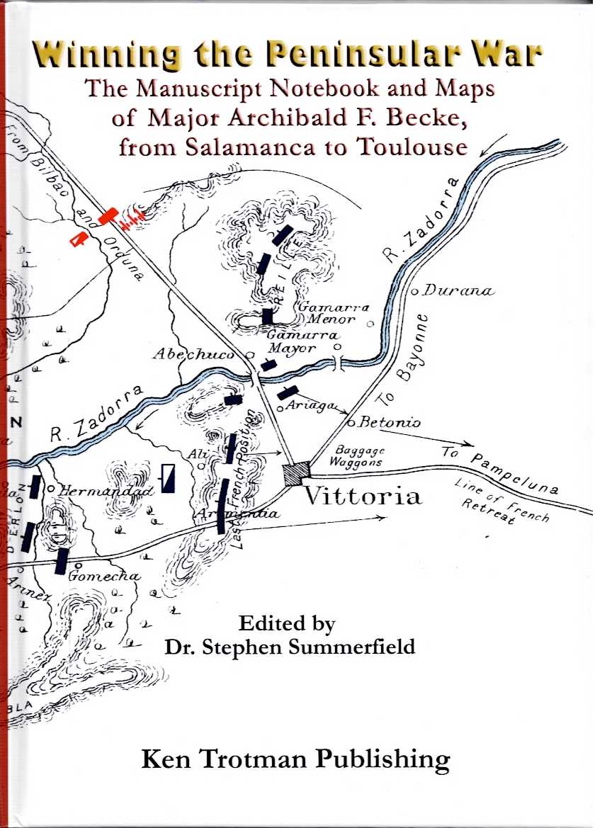 WINNING THE PENINSUAR WAR : THE MANUSCRIPT NOTEBOOK AND MAPS OF MAJOR ...