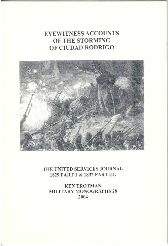 EYEWITNESS ACCOUNTS OF THE STORMING OF CIUDAD RODRIGO