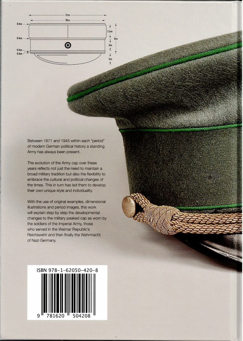 GERMAN ARMY VISOR CAPS 1871-1945 : A CHRONOLOGICAL GUIDE TO THE ...