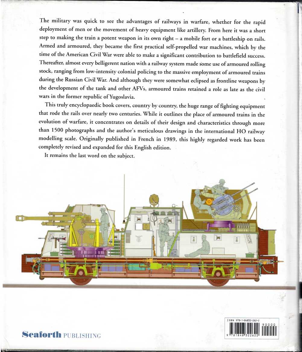 ARMOURED TRAINS : AN ILLUSTRATED ENCYCLOPAEDIA 1825-2016