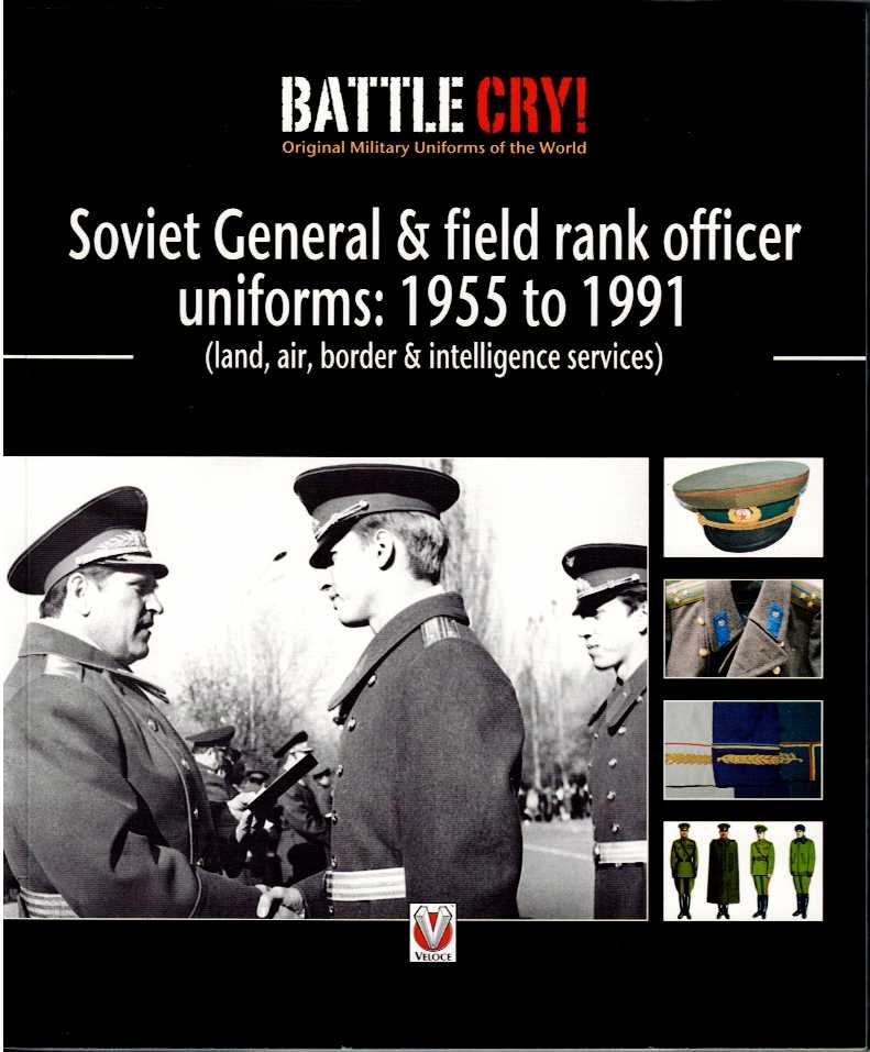 SOVIET GENERAL & FIELD RANK OFFICER UNIFORMS: 1955-1991 (LAND, AIR ...