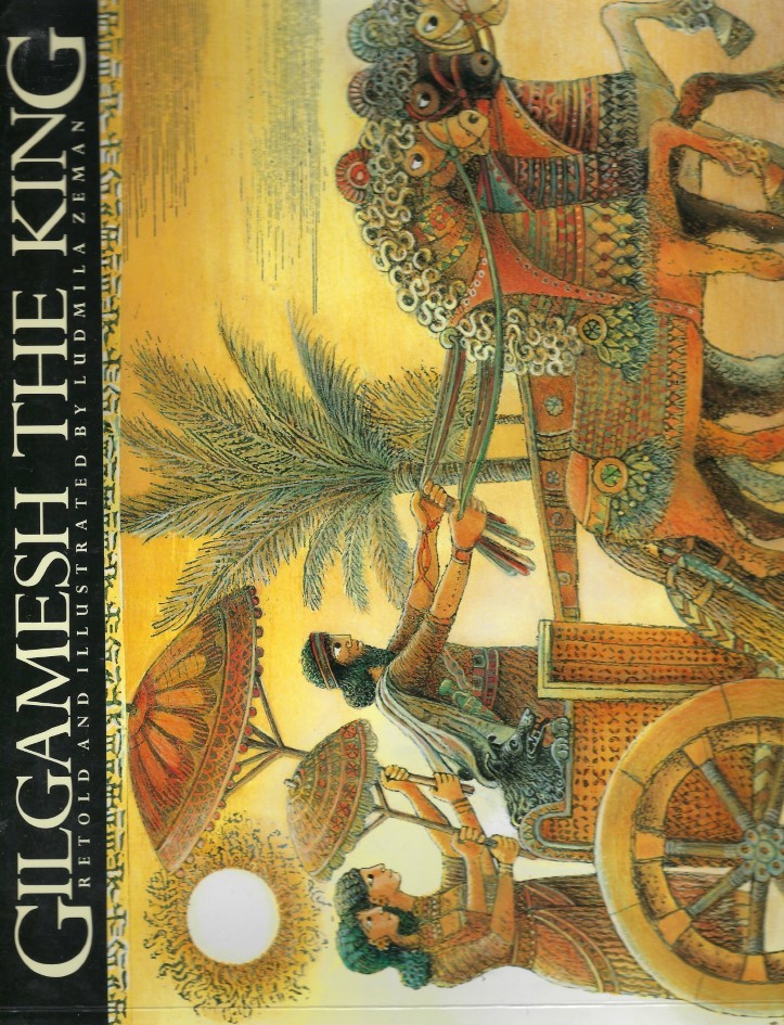 Gilgamesh The King By Ludmila Zeman