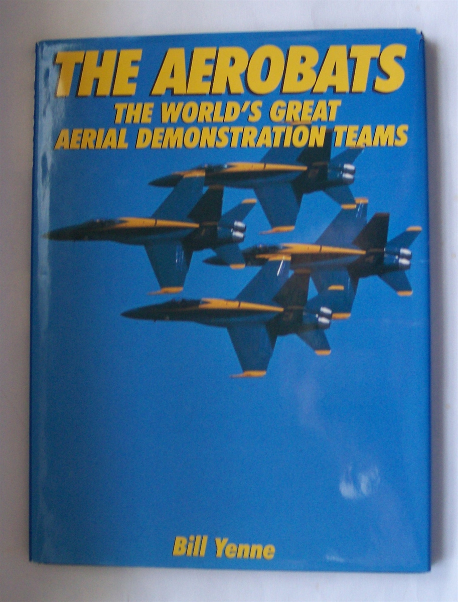 The Aerobats The World's Great Aerial Demonstration Teams