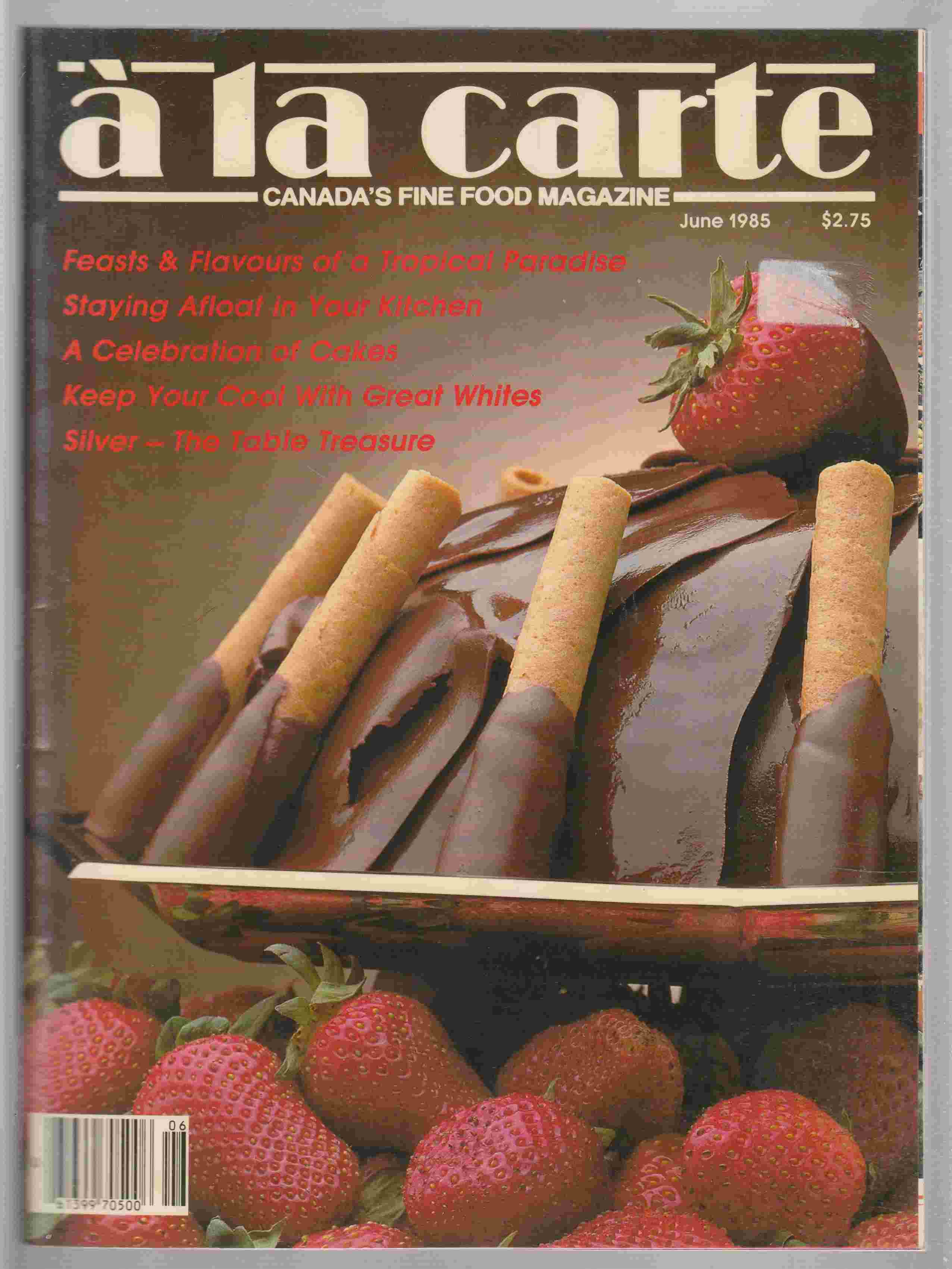 à la carte Canada's Fine Food Magazine March 1984 Volume 1 No. 3