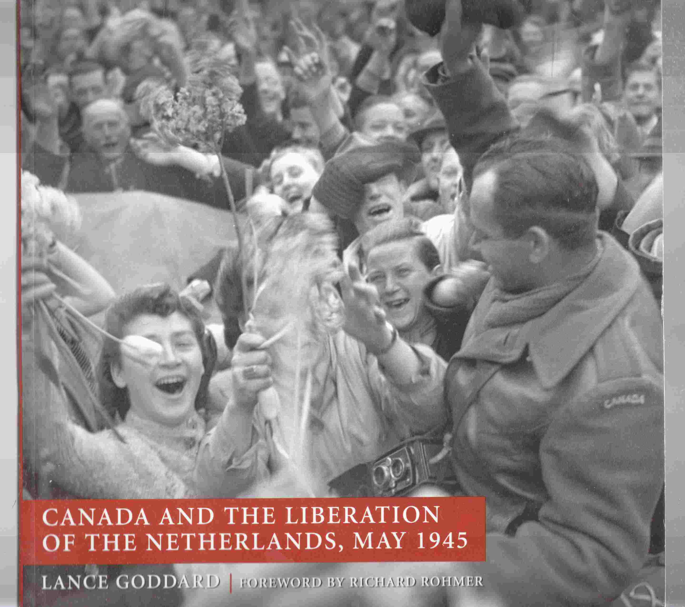 Canada and the Liberation of the Netherlands, May 1945