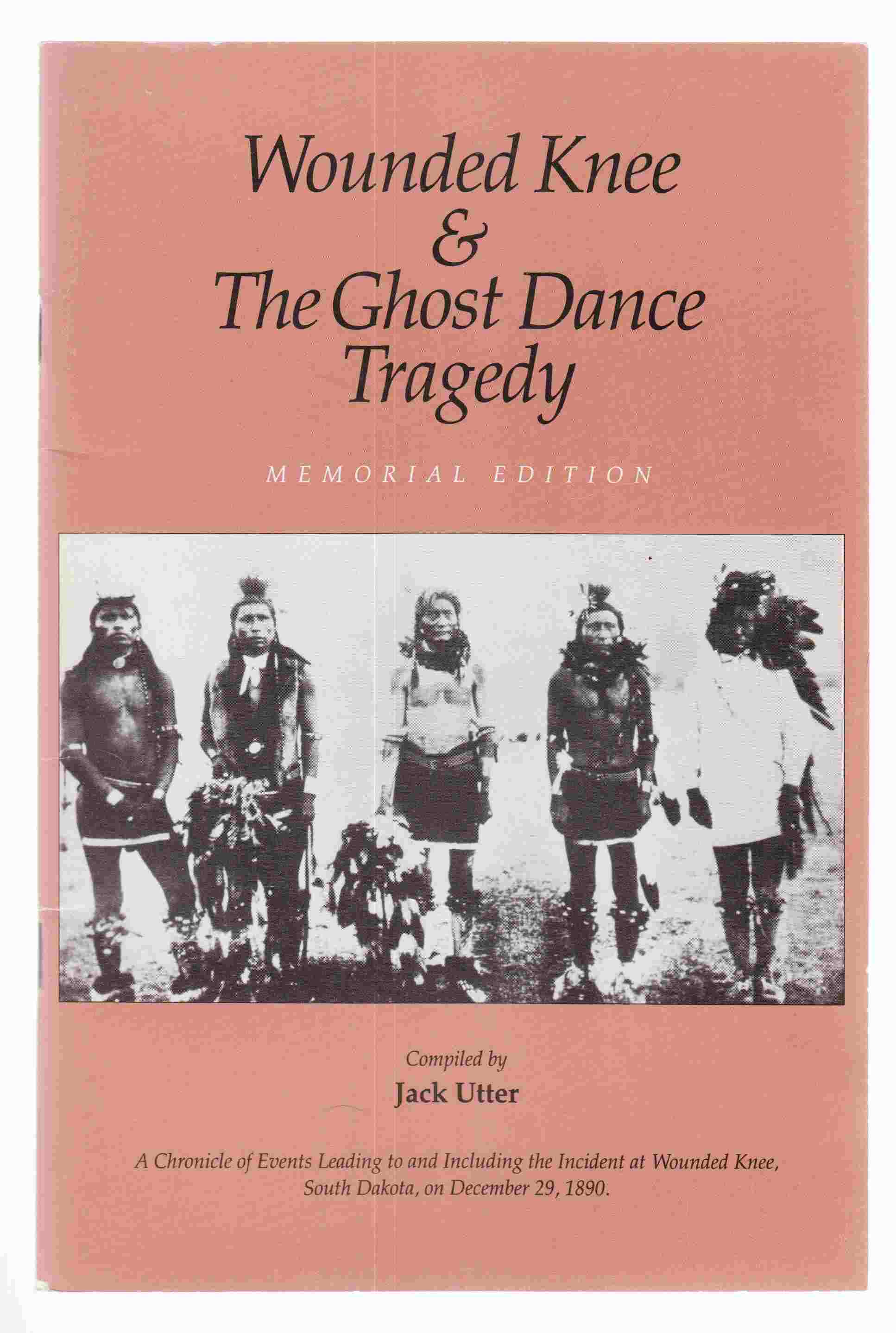 Wounded Knee and the Ghost Dance Tragedy