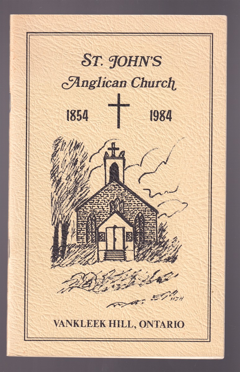 A Brief History of St. John's Anglican Chuch, the Parish Hall, and ...
