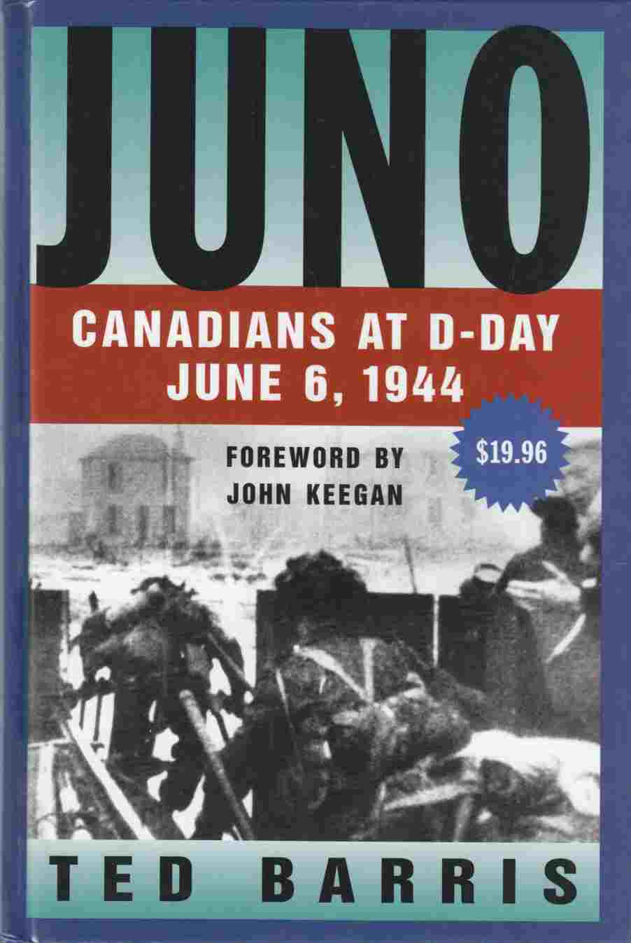 Juno Canadians At D-Day, June 6, 1944