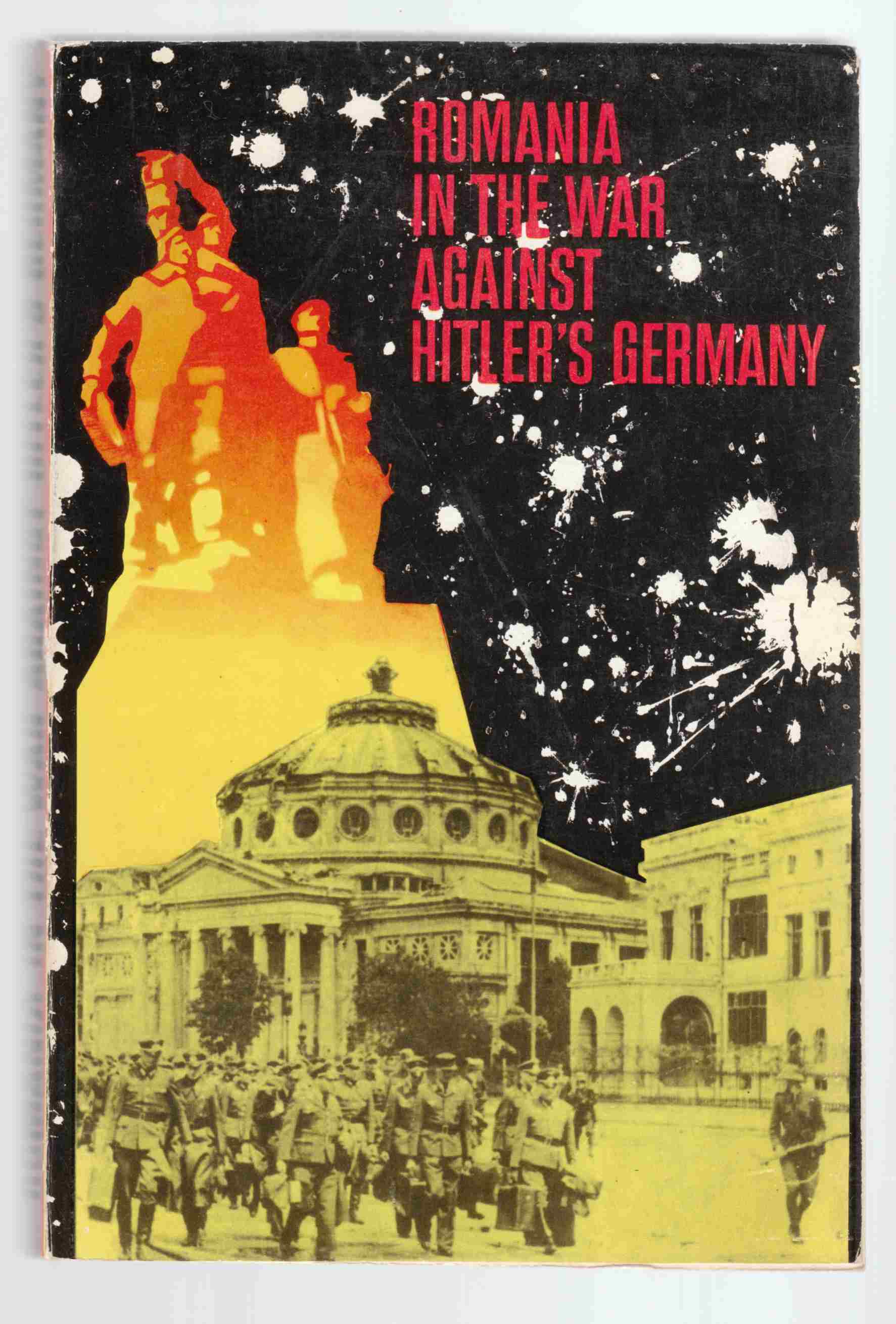 Romania in the War Against Hitler's Germany August 1944 - May 1945