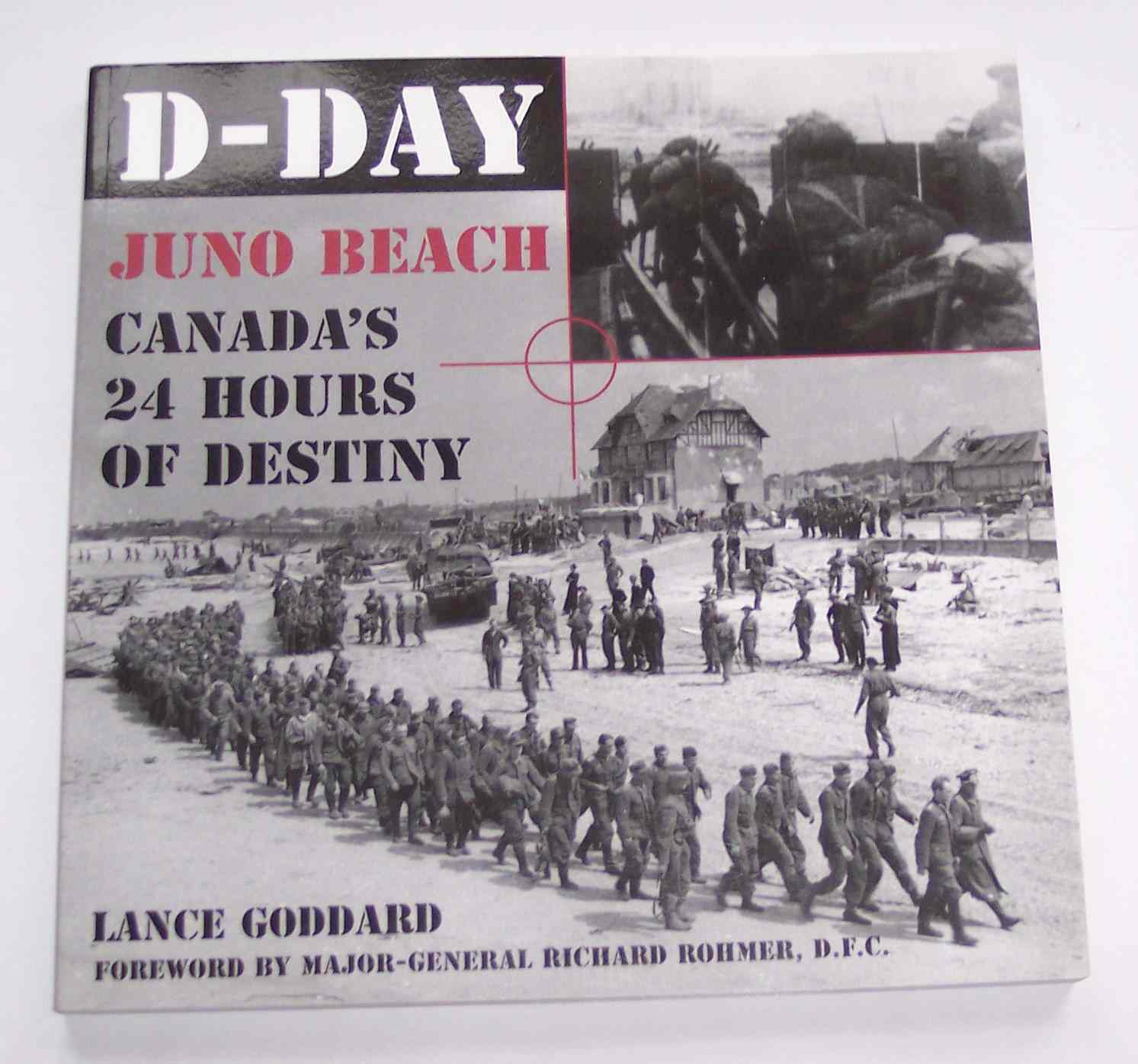 D-Day Juno Beach, Canada's 24 Hours of Destiny