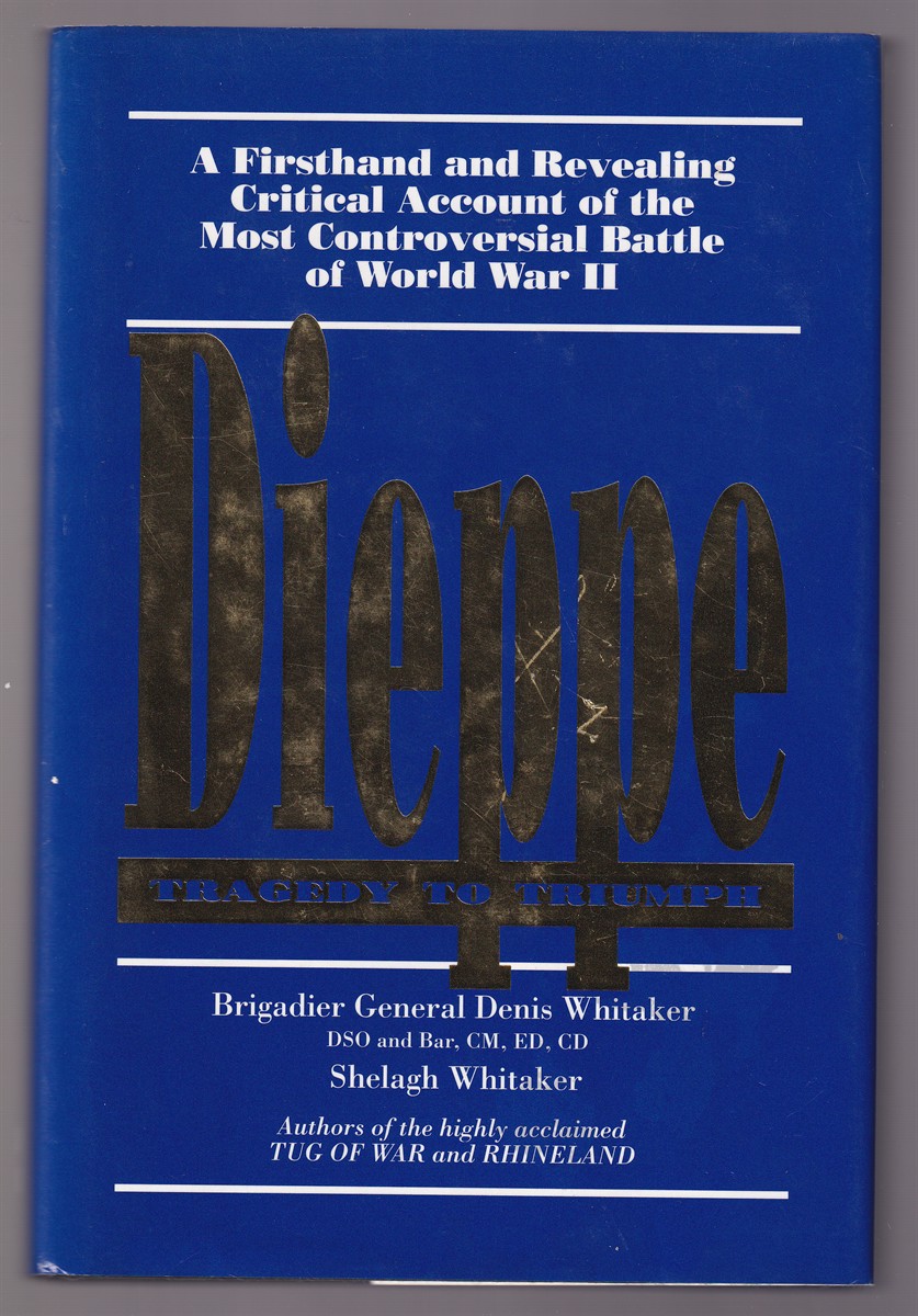 Dieppe Tragedy to Triumph