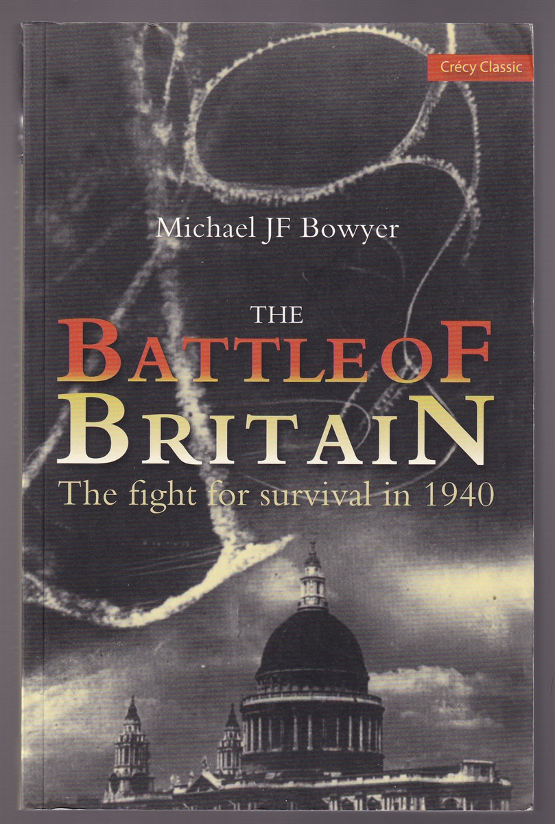 The Battle of Britain The Fight for Survival in 1940