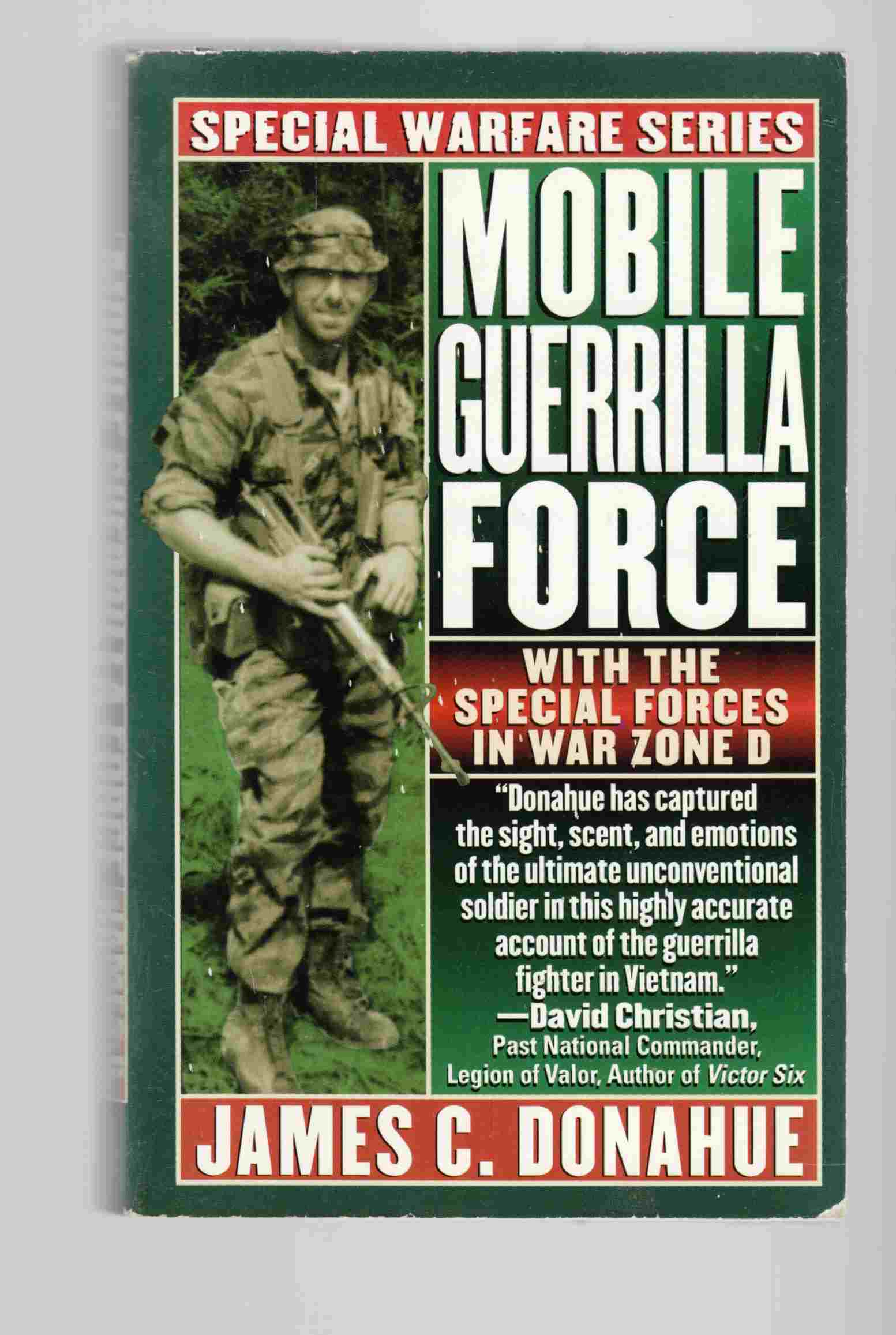 Mobile Guerrilla Force: With the Special Forces in War Zone D